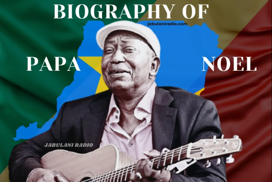 PAPA NOEL NEDULE BIOGRAPHY - Jabulani Radio