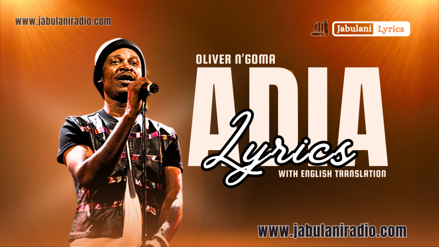 ADIA LYRICS WITH ENGLISH TRANSLATION - Jabulani Radio
